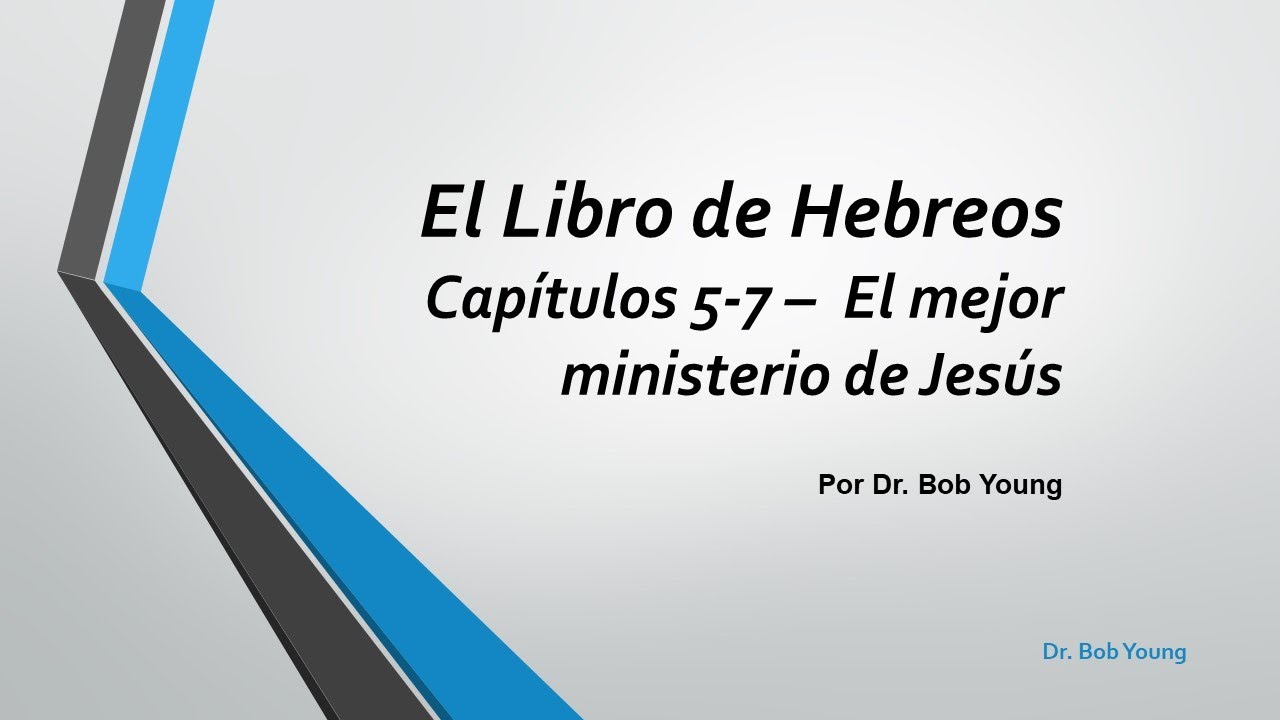 Hebreos_Capítulo 7 [Video 7] - YouTube