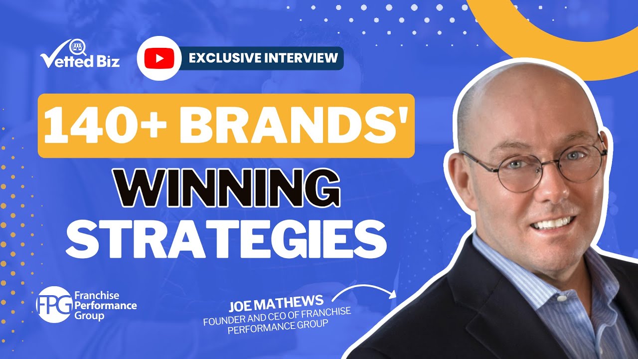 DOMINATING the Franchise Business for 35+ YEARS: A Conversation with Joe Mathews, FPG CEO - YouTube