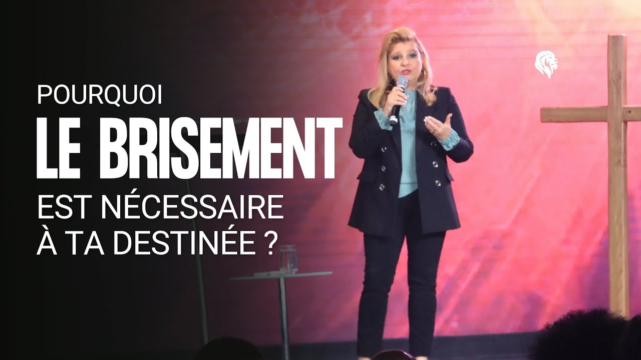 Pourquoi le brisement est necessaire à ta destinée ? | Pasteur Dorothée ...