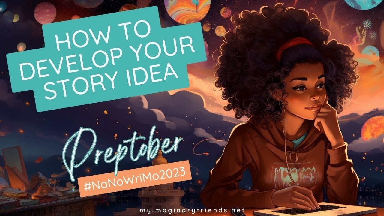 How to Develop Your Story Idea :: Preptober 2023 - YouTube