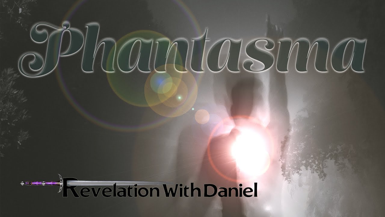 Phantasma - with Pastor Daniel Mesa - YouTube