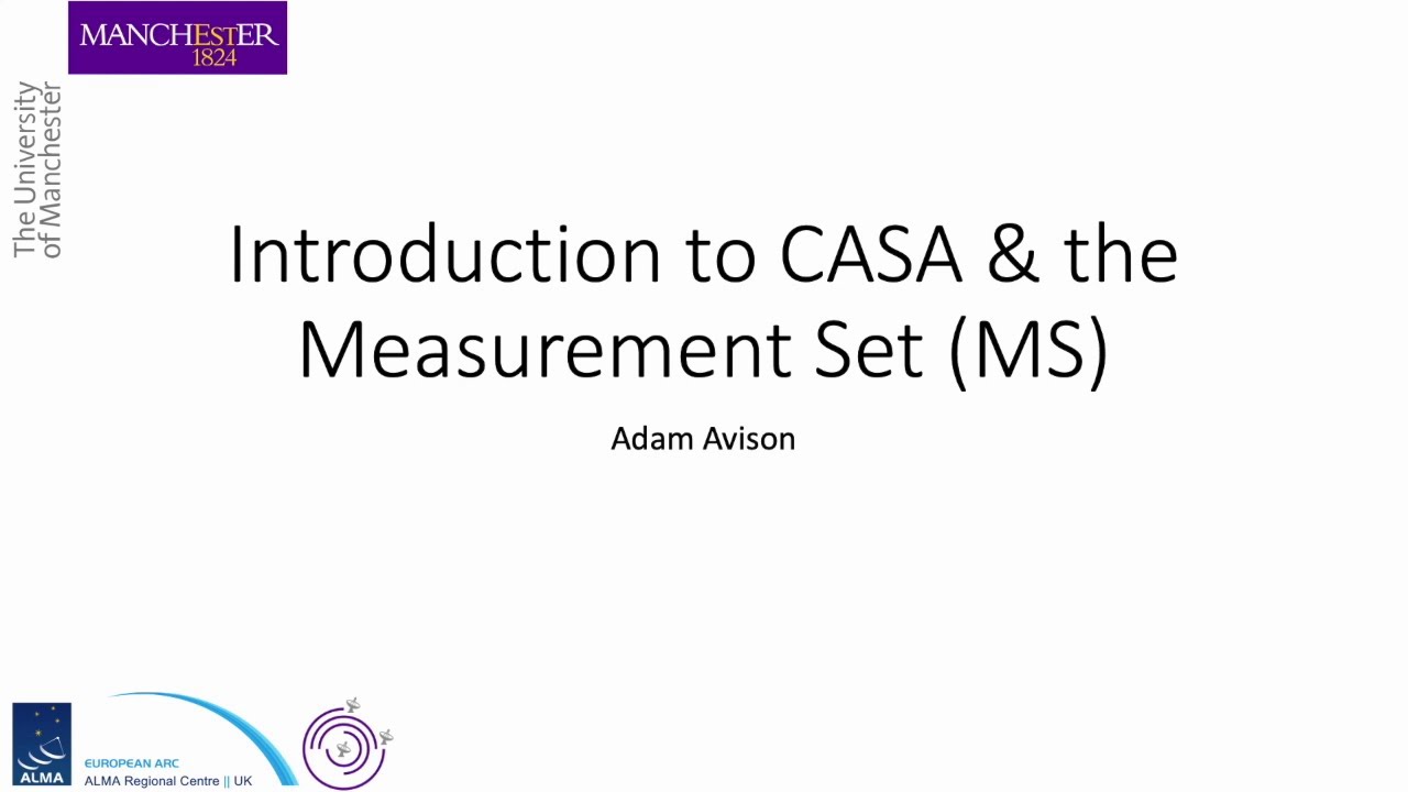 L2: Introduction to CASA & the Measurement Set (MS) - Adam Avison - YouTube