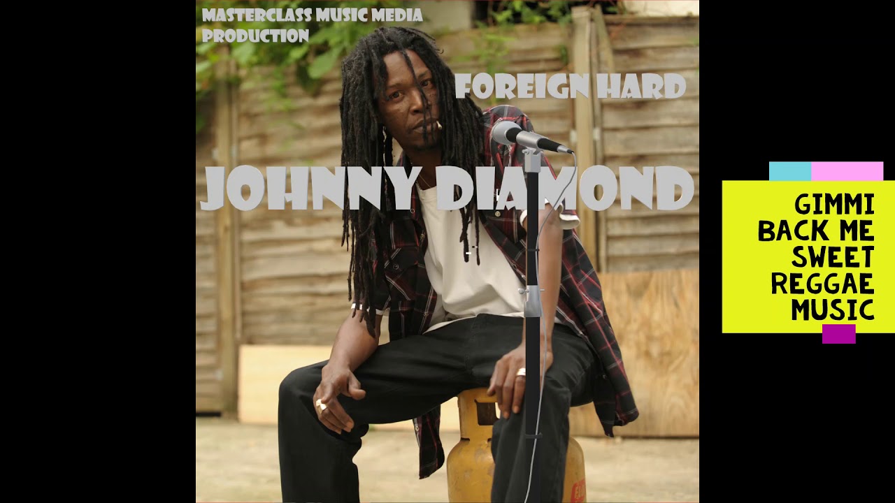 JOHNNY DIAMOND - GIMMI ME BACK ME SWEET REGGAE MUSIC - YouTube