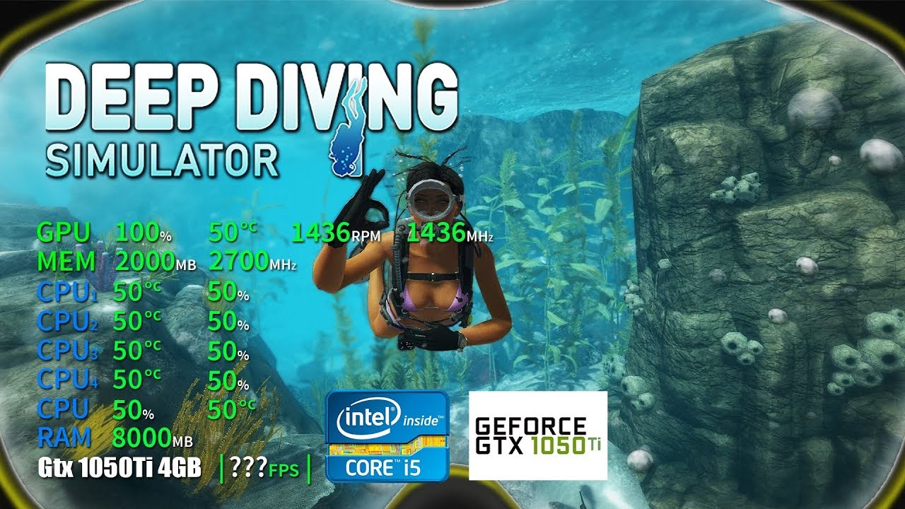 Deep Diving Simulator | GTX 1050Ti 4GB + i5-2310 + 12GB RAM - YouTube