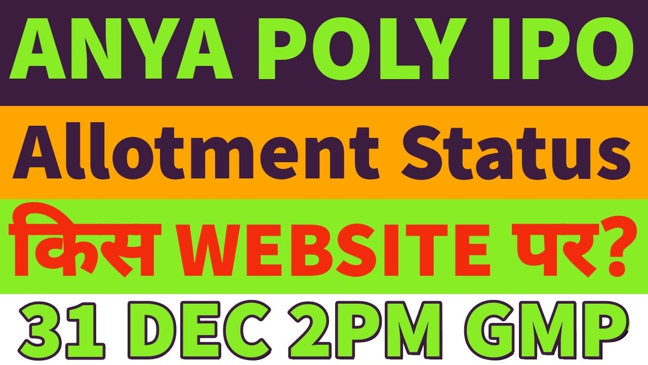 anya polytech & fertilizers ipo allotment status🤑Anya poly ipo allotment time🤑anya polytech ipo ...