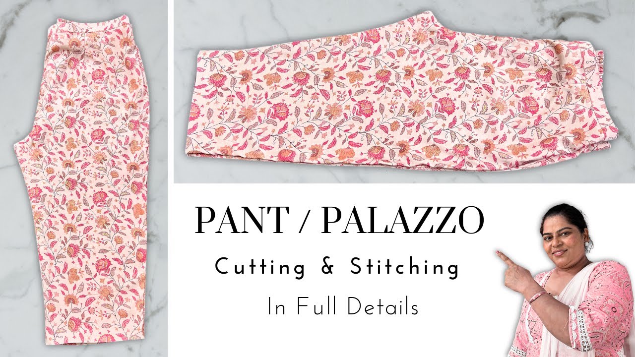 Ladies Pant/Palazzo Cutting & Stitching Step by Step in Full Detail ...