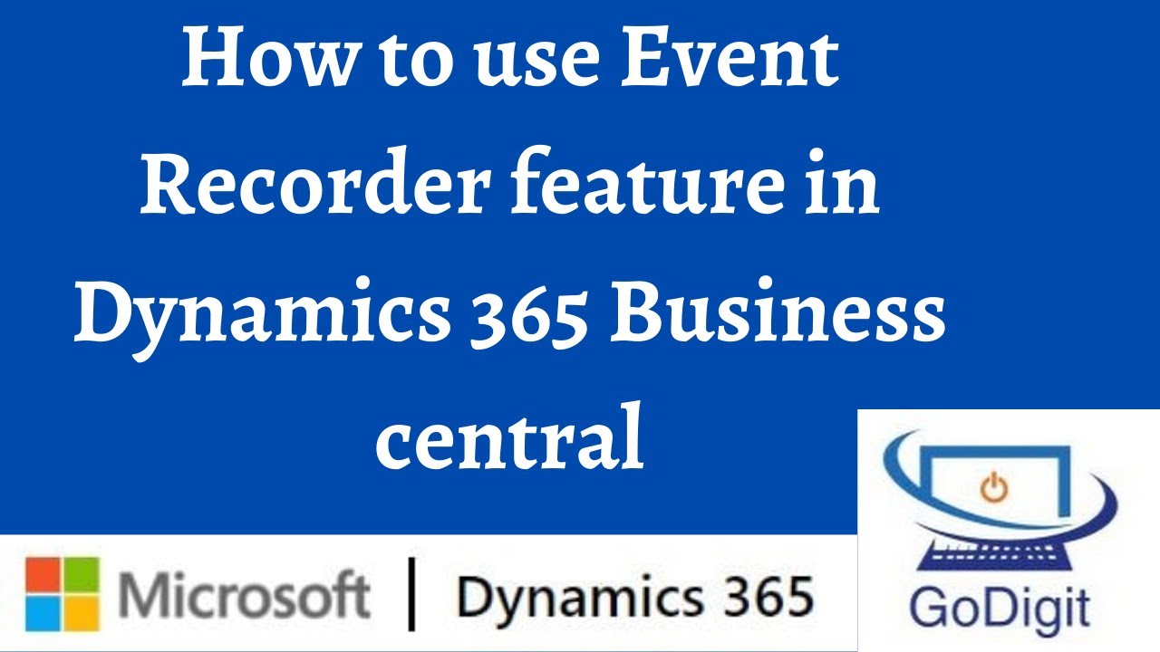 How To Use Event Recorder Feature In Dynamics 365 Business Central how-to-use-event-recorder-feature-in-dynamics-365-business-central