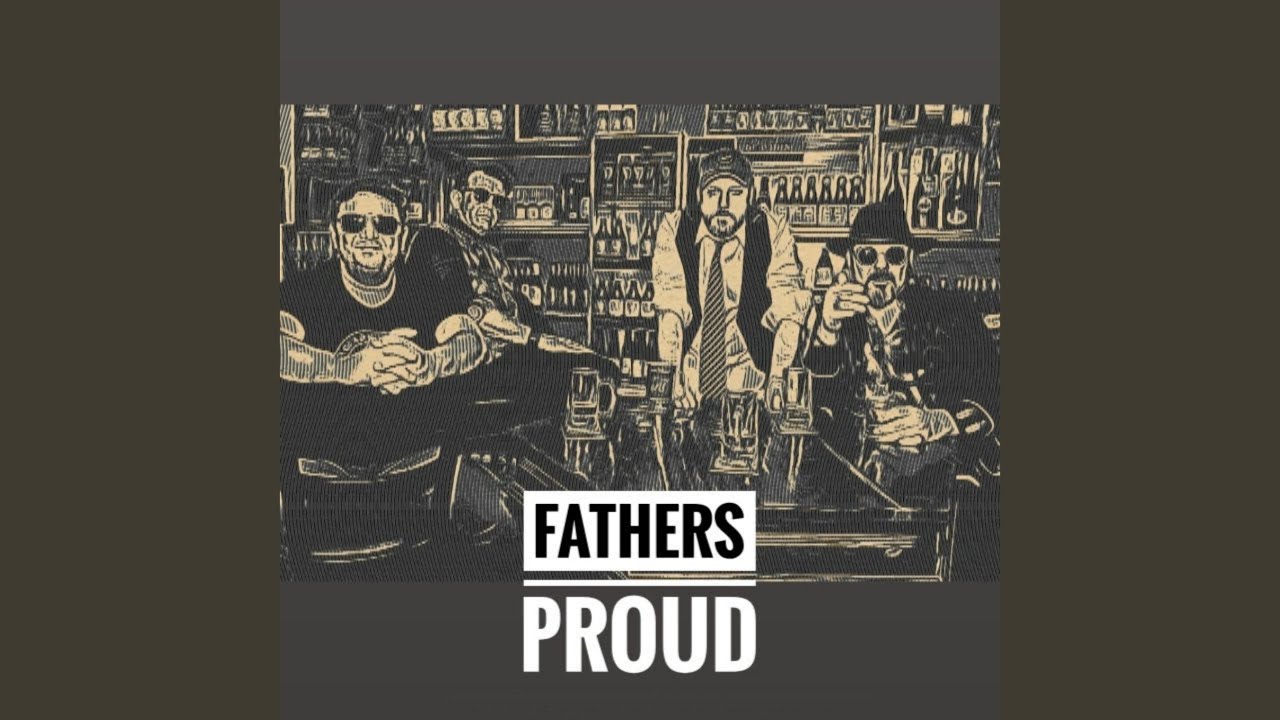 Father's Proud - YouTube