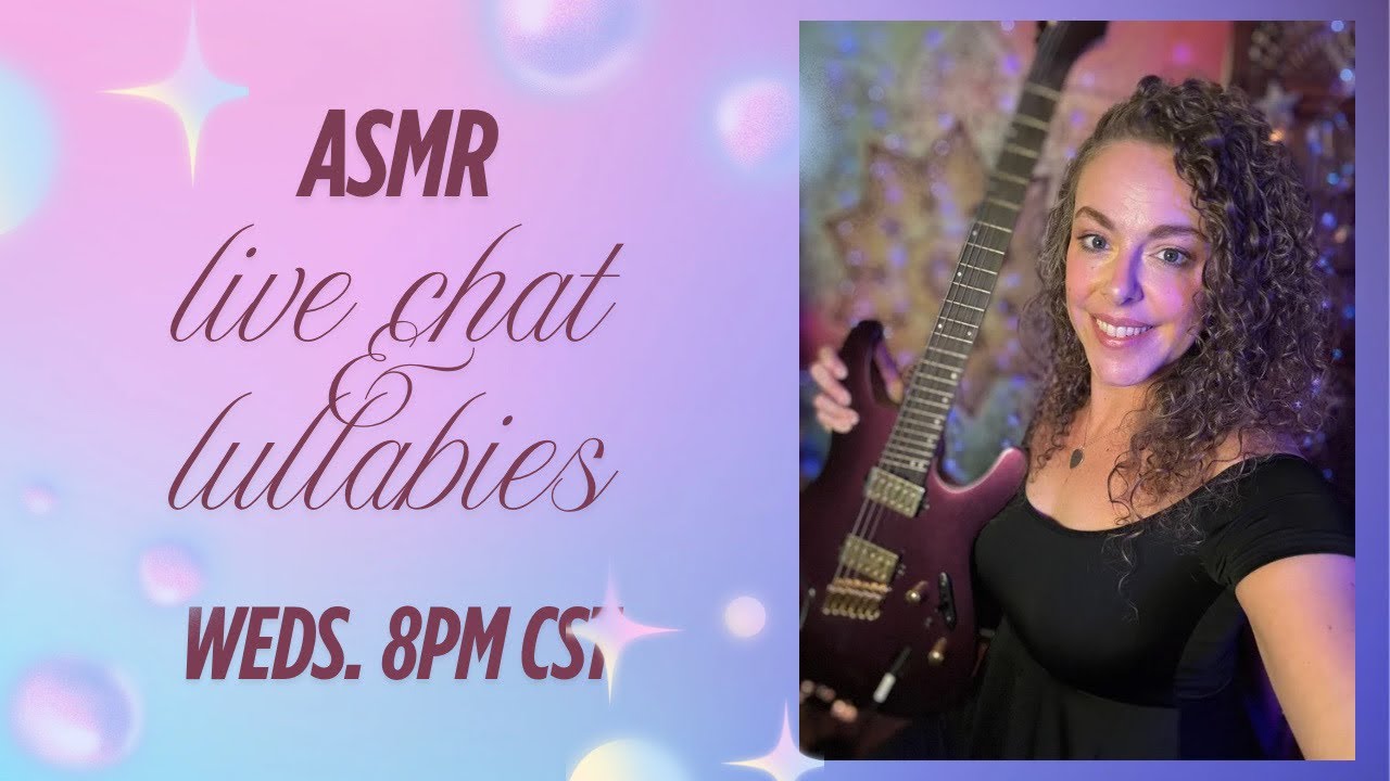 ASMR Live Chat & Lullabies w Corrina, Singing You to Sleep, Jazz Singer ...