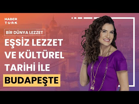 Bir Dünya Lezzet Macaristan'da | Bir Dünya Lezzet - 4 Mayıs 2024