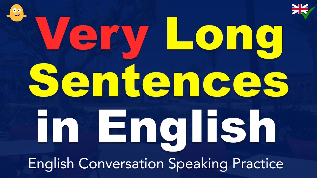 60 Minutes of Very Long Sentences in English | English Conversation ...