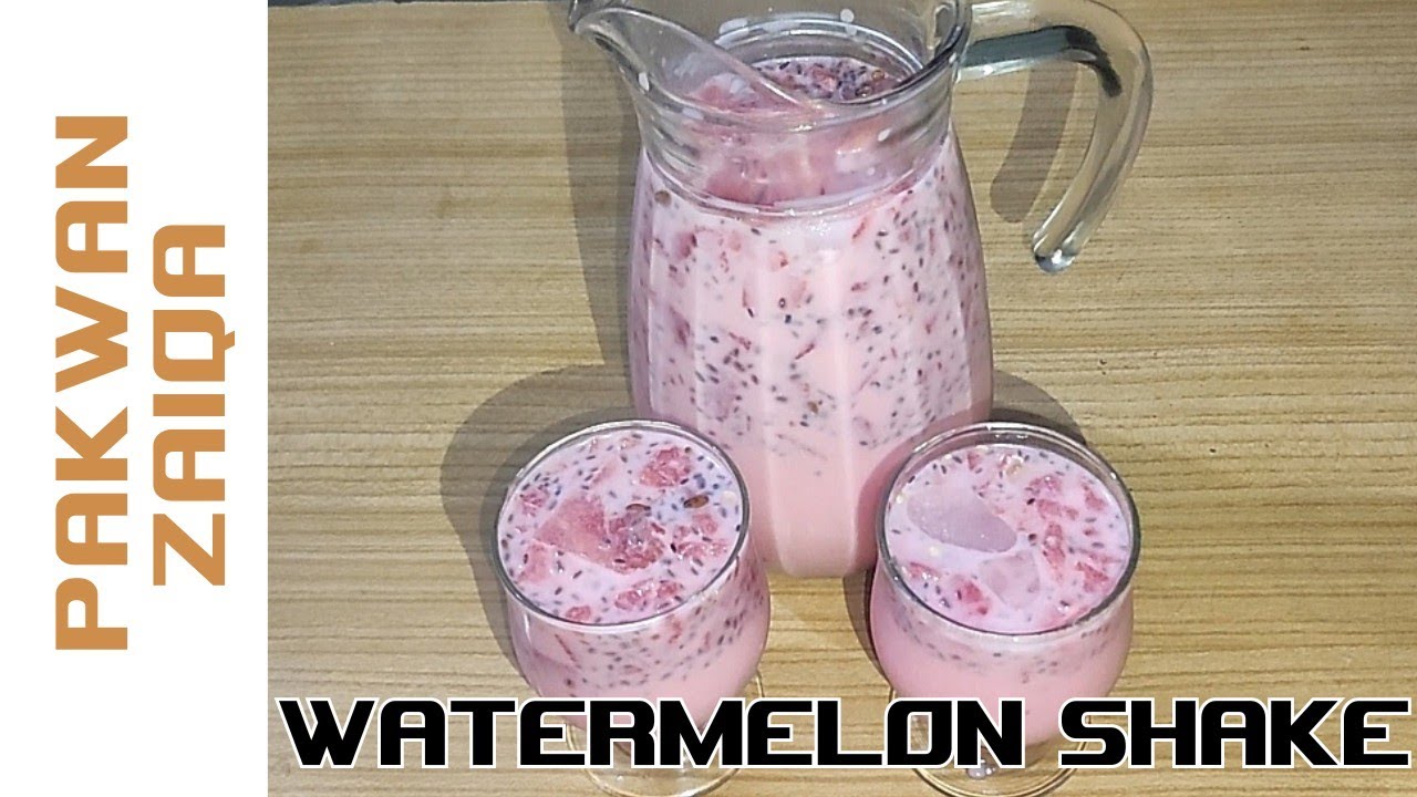 Watermelon Milk Shake | Healthy And Tasty | By Pakwan Zaiqa. - YouTube