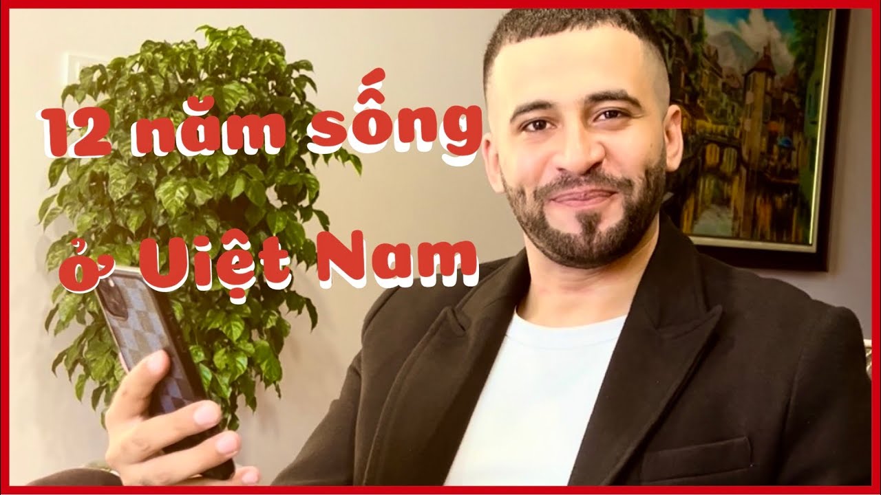Saleem Nghĩ gì Sau 12 Năm Sống Ở Việt Nam 🇻🇳 - YouTube