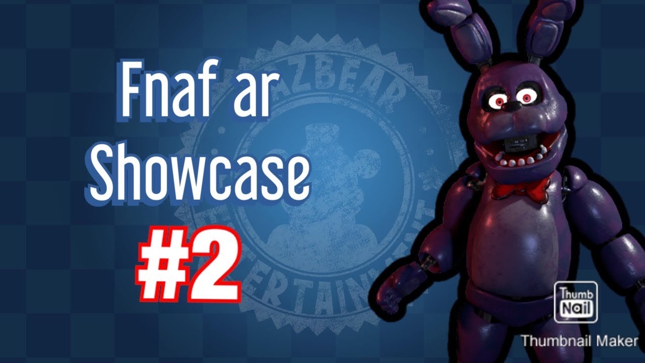 Fnaf ar Showcase #2 - YouTube