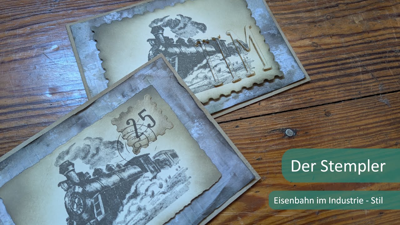 Eisenbahn im Industrie - Stil | Der Stempler ~ Stampin Up! - YouTube