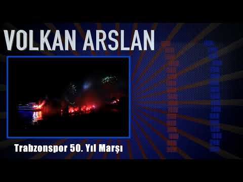 Volkan Arslan - Trabzonspor 50. Yıl Marşı I Official Audio Music