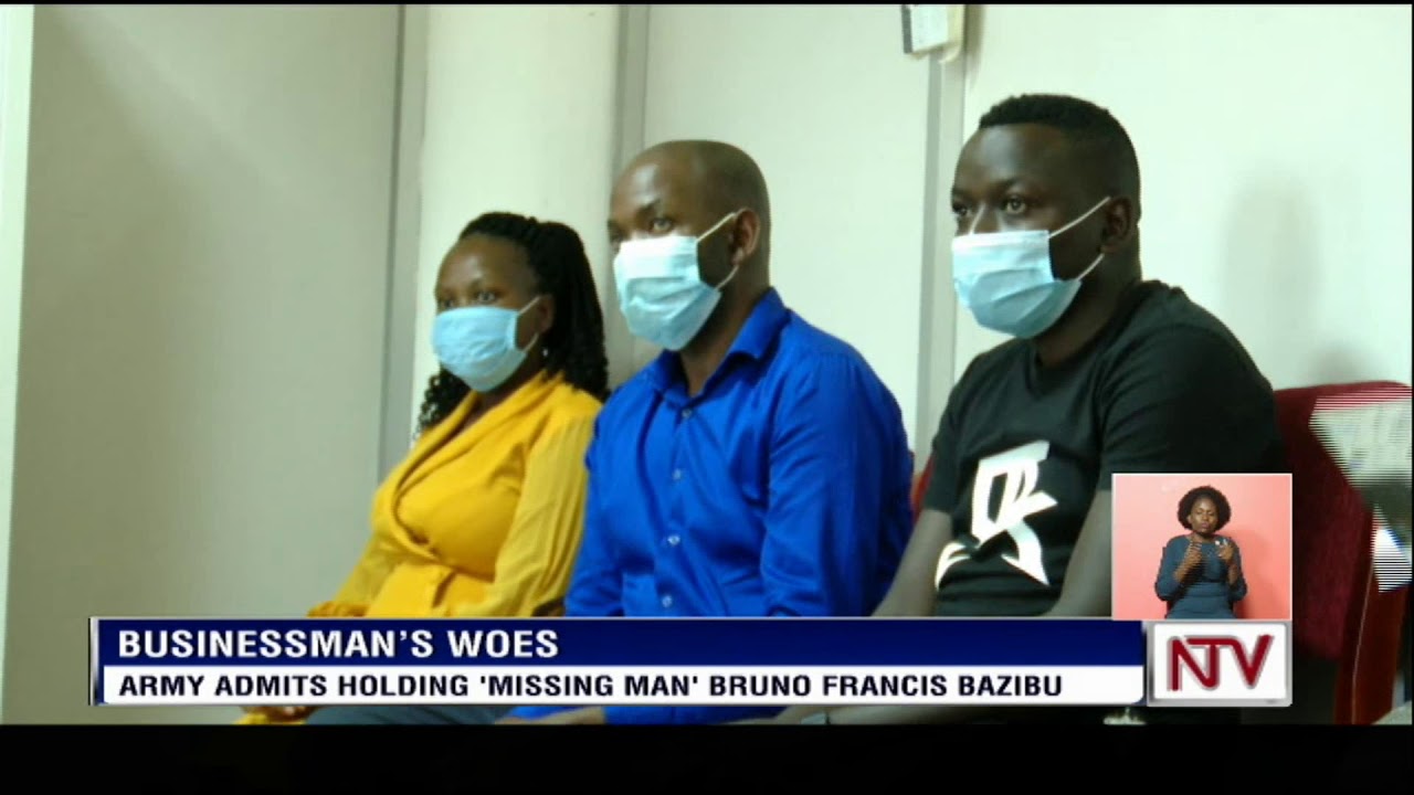 Army admits holding ‘missing man’ Bruno Francis Bazibu - YouTube