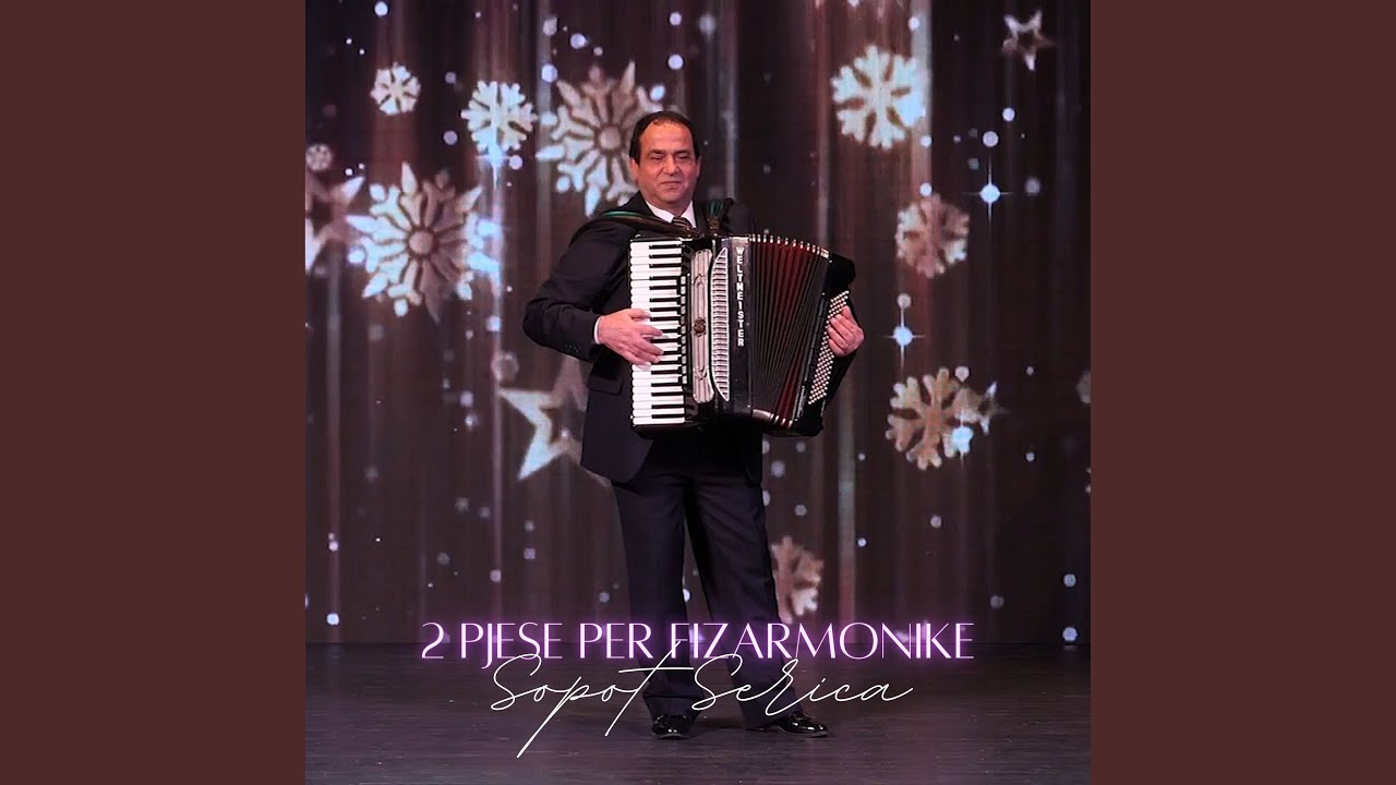 2 pjese per Fizarmonike - YouTube