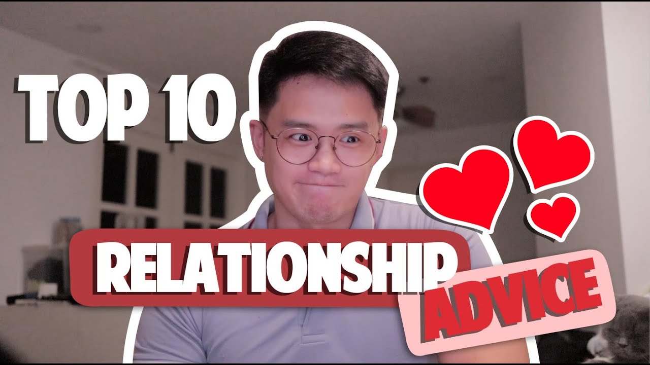 My Top 10 Relationship Advice YouTube my-top-10-relationship-advice-youtube