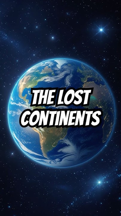 The Secret History of Earth's Lost Continents #earthrevolution # ...
