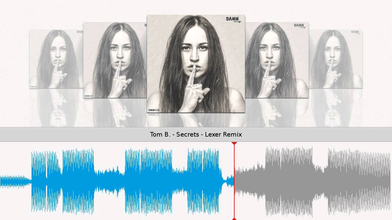 Tom B. - Secrets - Lexer Remix - YouTube Music