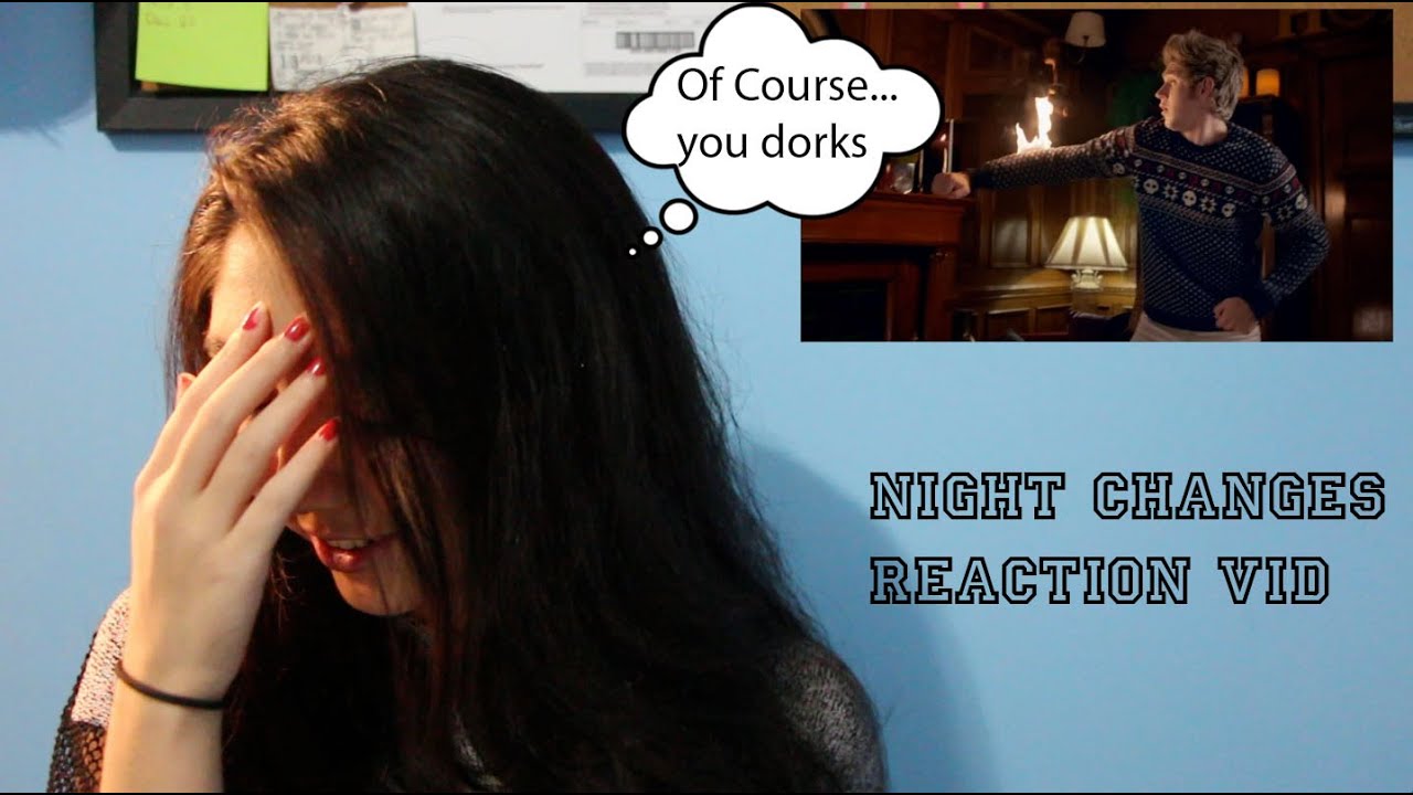Night Changes Reaction Vid - YouTube