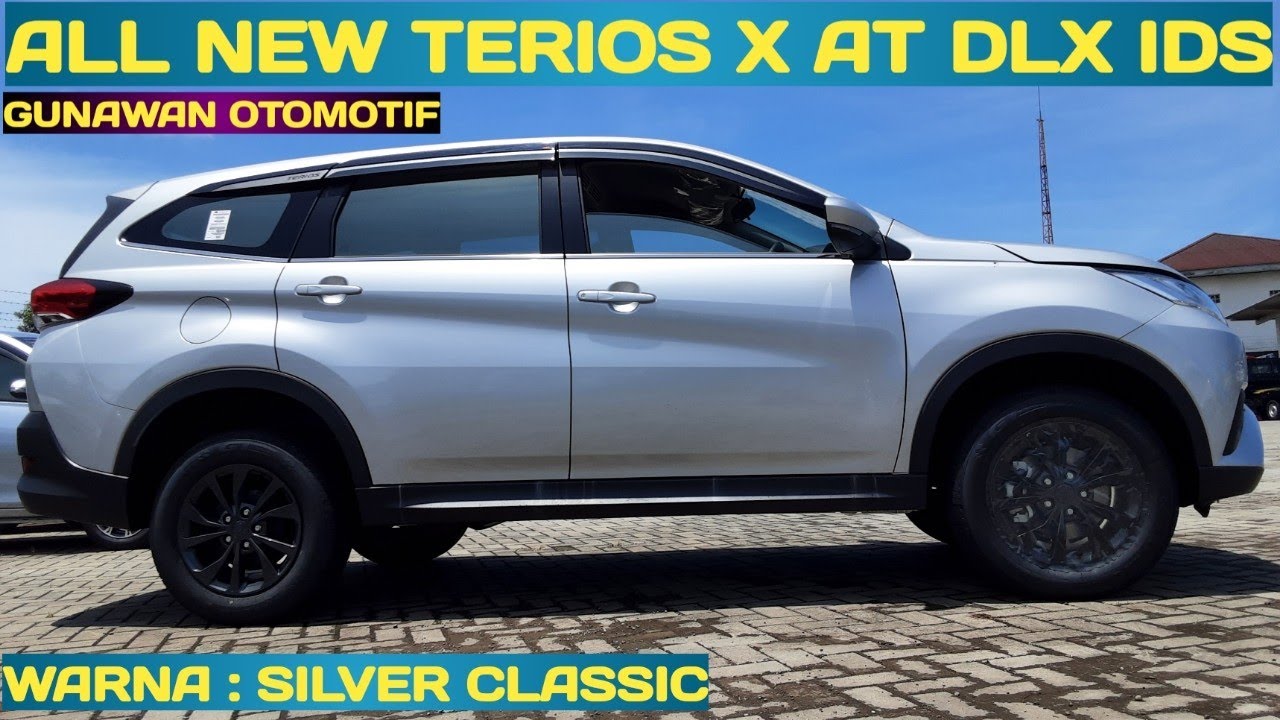 ALL NEW TERIOS X AT DLX IDS |Warna Silver Classic|Daihatsu Terios ...
