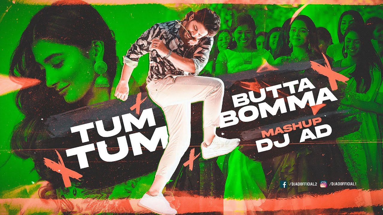 Tum Tum x Butta Bomma - Mashup | DJ AD | 2023 viral Instagram reel ...
