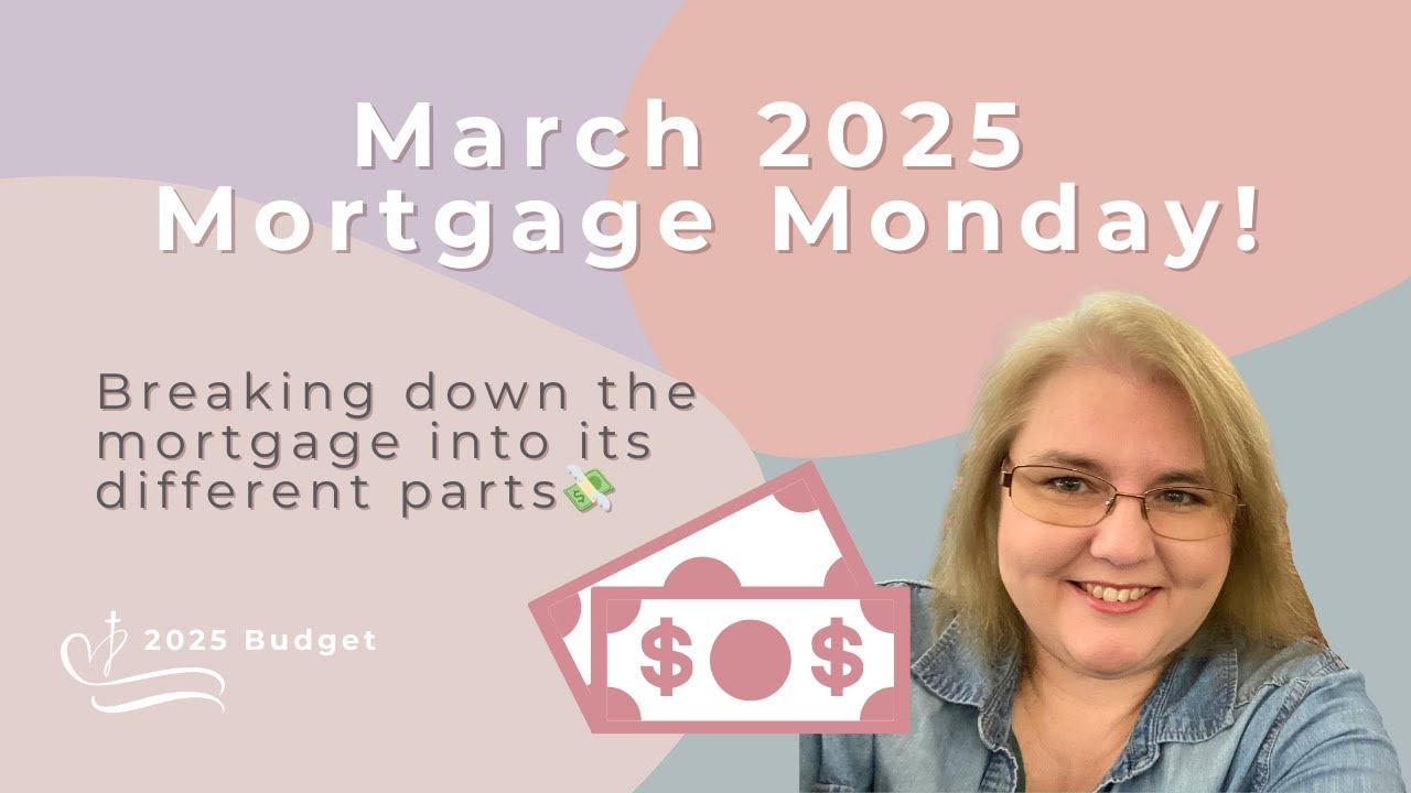 March ☘️ 2025 Mortgage Monday Breakdown! - YouTube