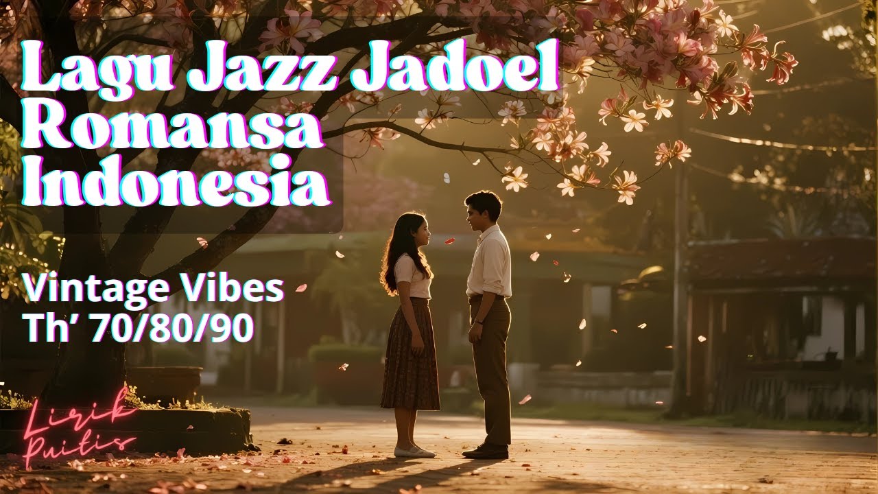 Jazz Jadoel Indonesia 70an – Nuansa Hangat & Nostalgia Cinta Lama - YouTube