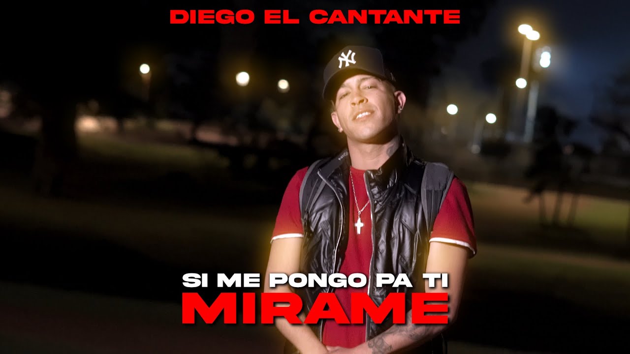 Diego El Cantante - Si Me Pongo Pa Ti , Mirame ( Video Oficial ) - YouTube