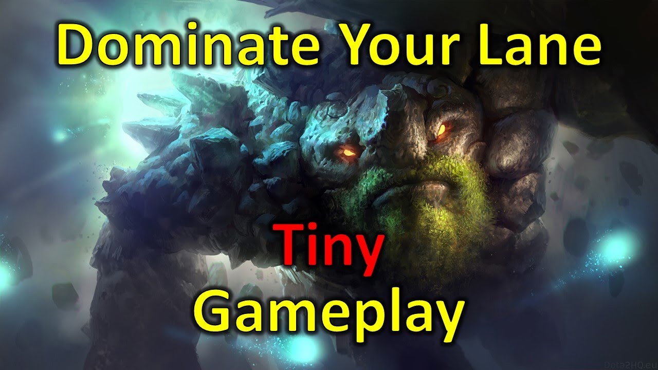 Dota 2 How To Play Tiny Far Per Tiny Gameplay YouTube Dota 2 How To Play Tiny Far Per Tiny Gameplay YouTube