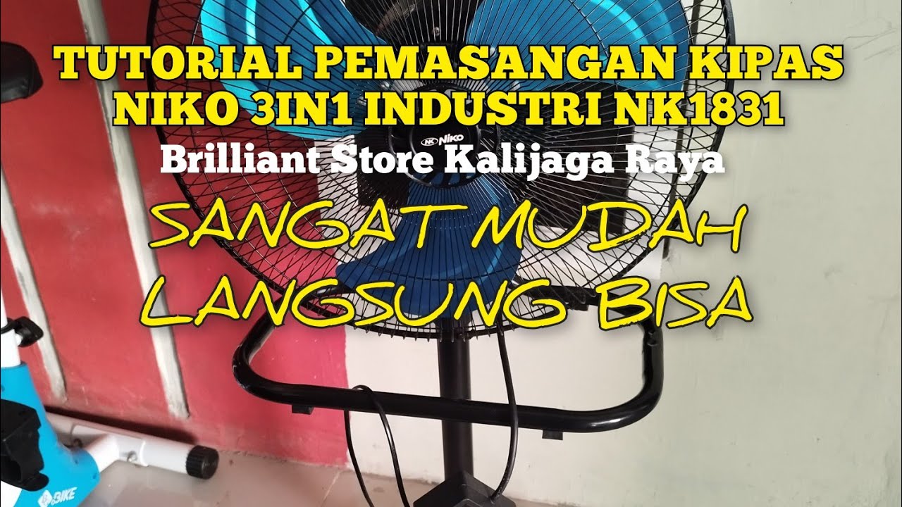 SANGAT MUDAH TUTORIAL PEMASANGAN KIPAS ANGIN NIKO 3IN1 NK1831 - YouTube