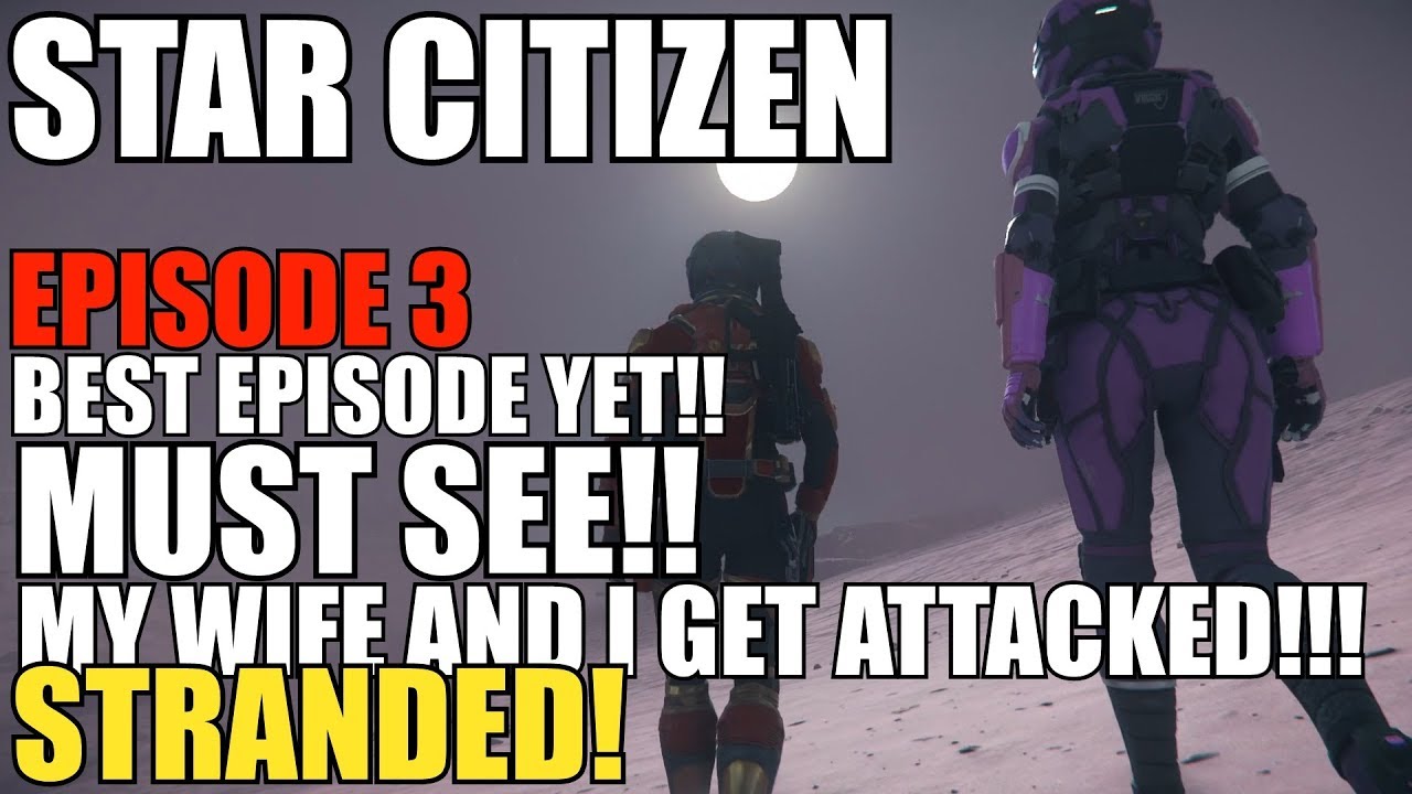 Star Citizen! My wife joins the Verse EP3, Banu Defender, Magda ...