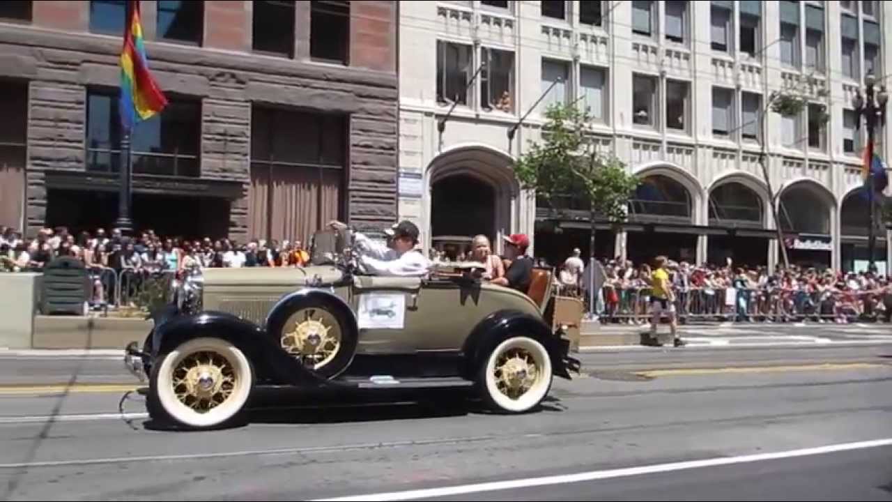 San Francisco Pride Parade 2013 Model-A Ford Club of America Bay Area ...