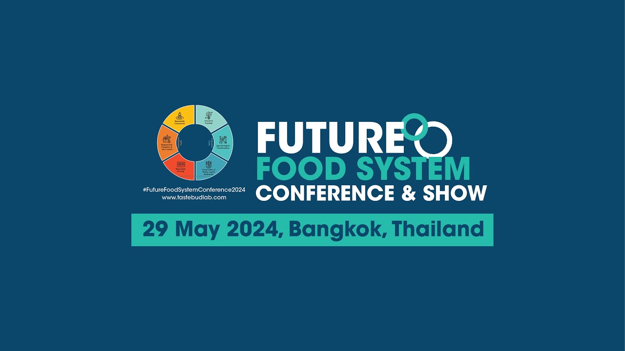 Future Food System Conference 2024 Preview by Bio Buddy and TASTEBUD ...