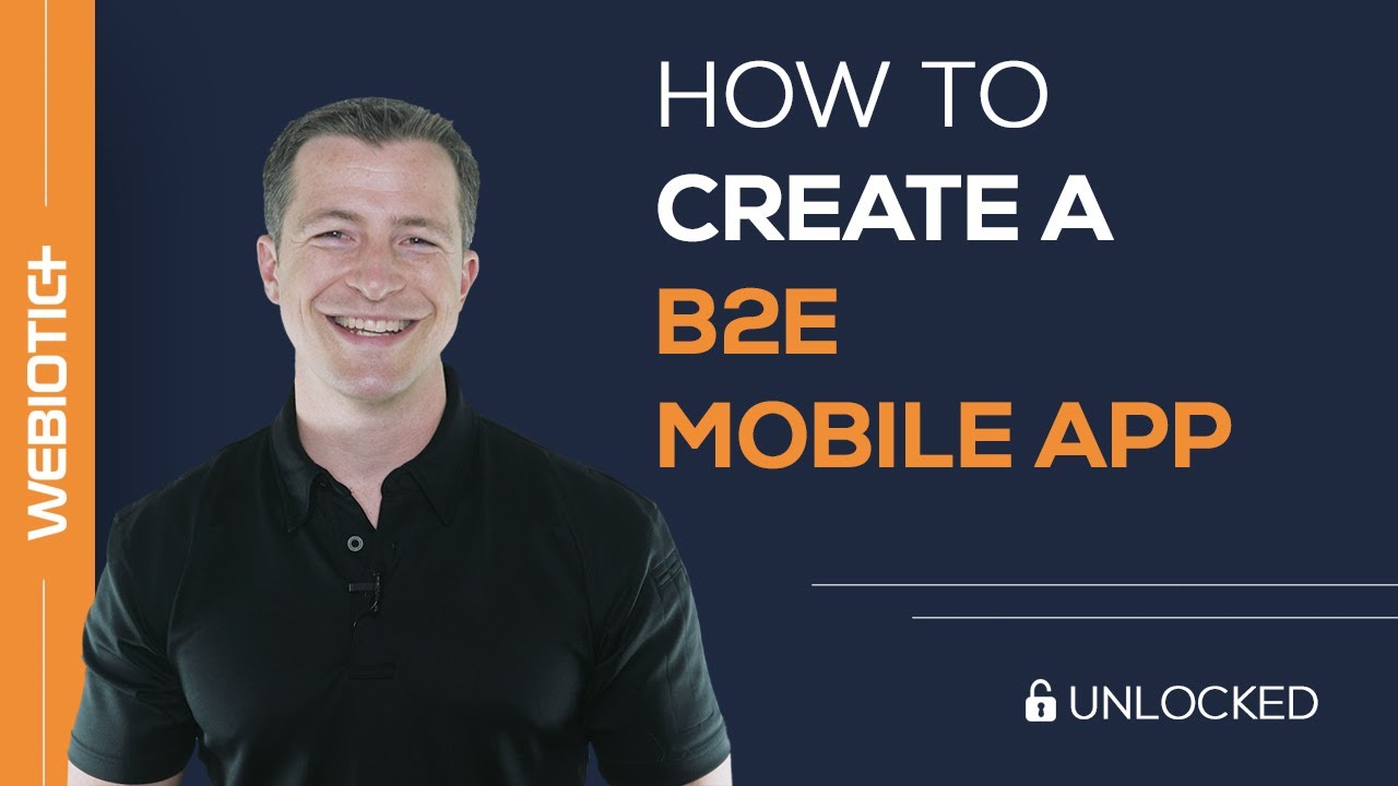 How to Create a B2E Mobile App - YouTube