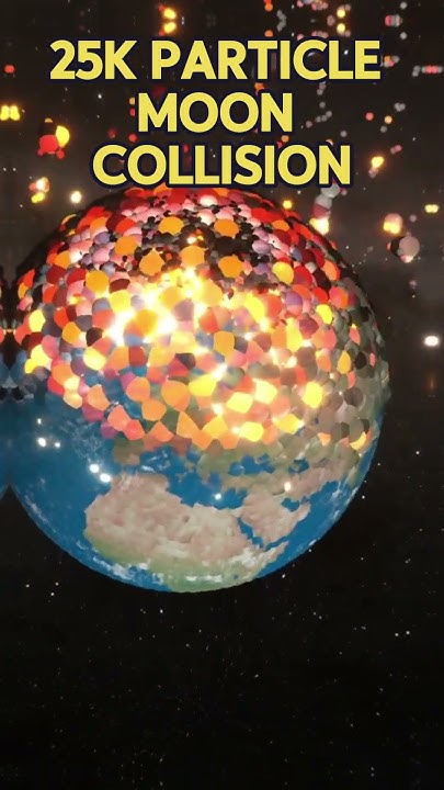 Moon VS Earth 25K particles #satisfying #collision #space #spacesim #trending #shorts - YouTube