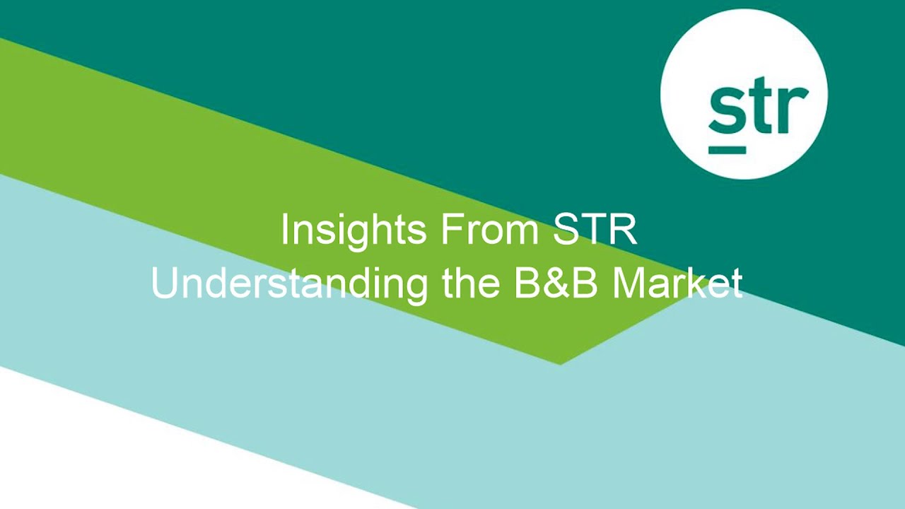 Insights From STR: Understanding the B&B Market - YouTube
