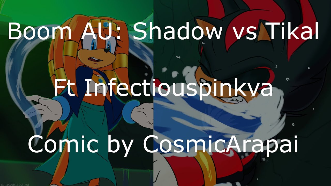 Boom Sonic AU: Shadow vs Tikal (Ft. InfectiousPinkVA!) - YouTube
