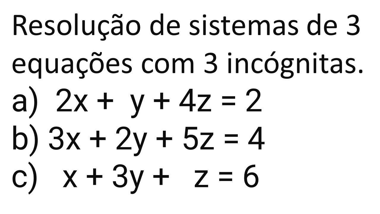 Sistema De Equações Com 3 Incógnitas Retoedu