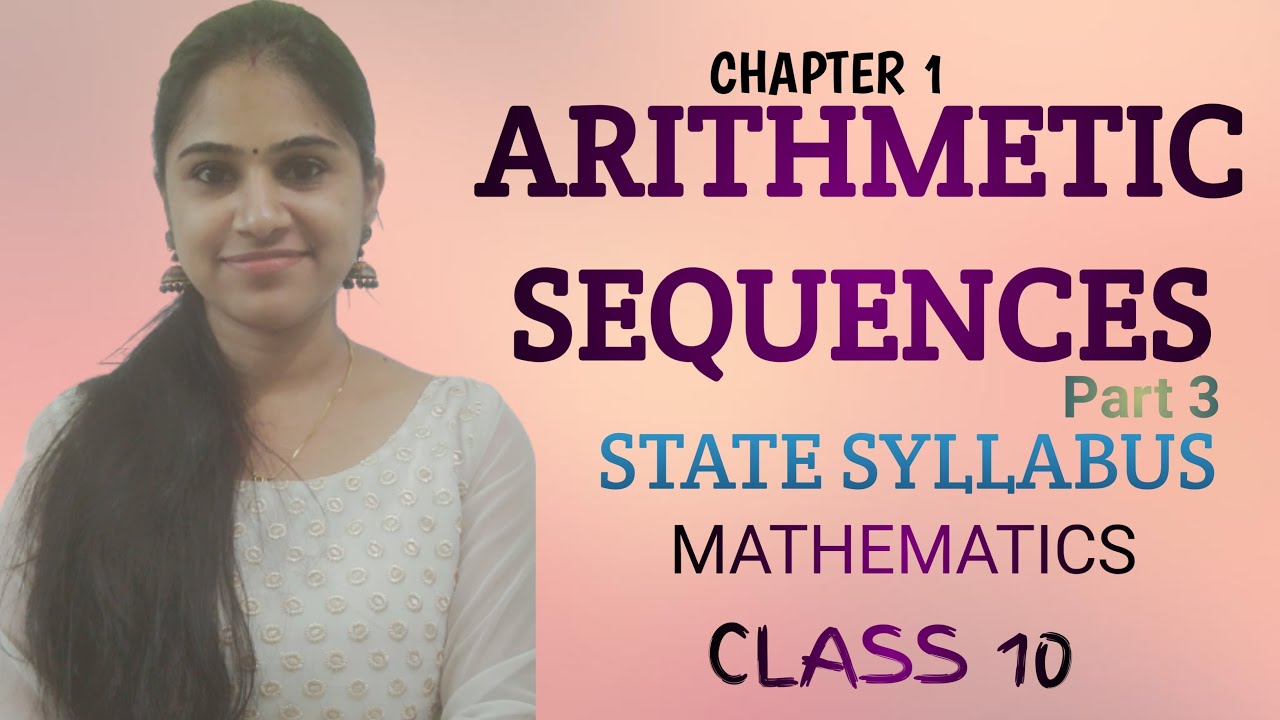 ARITHMETIC SEQUENCES PART 3 CHAPTER 1 STATE SYLLABUS arithmetic-sequences-part-3-chapter-1-state-syllabus