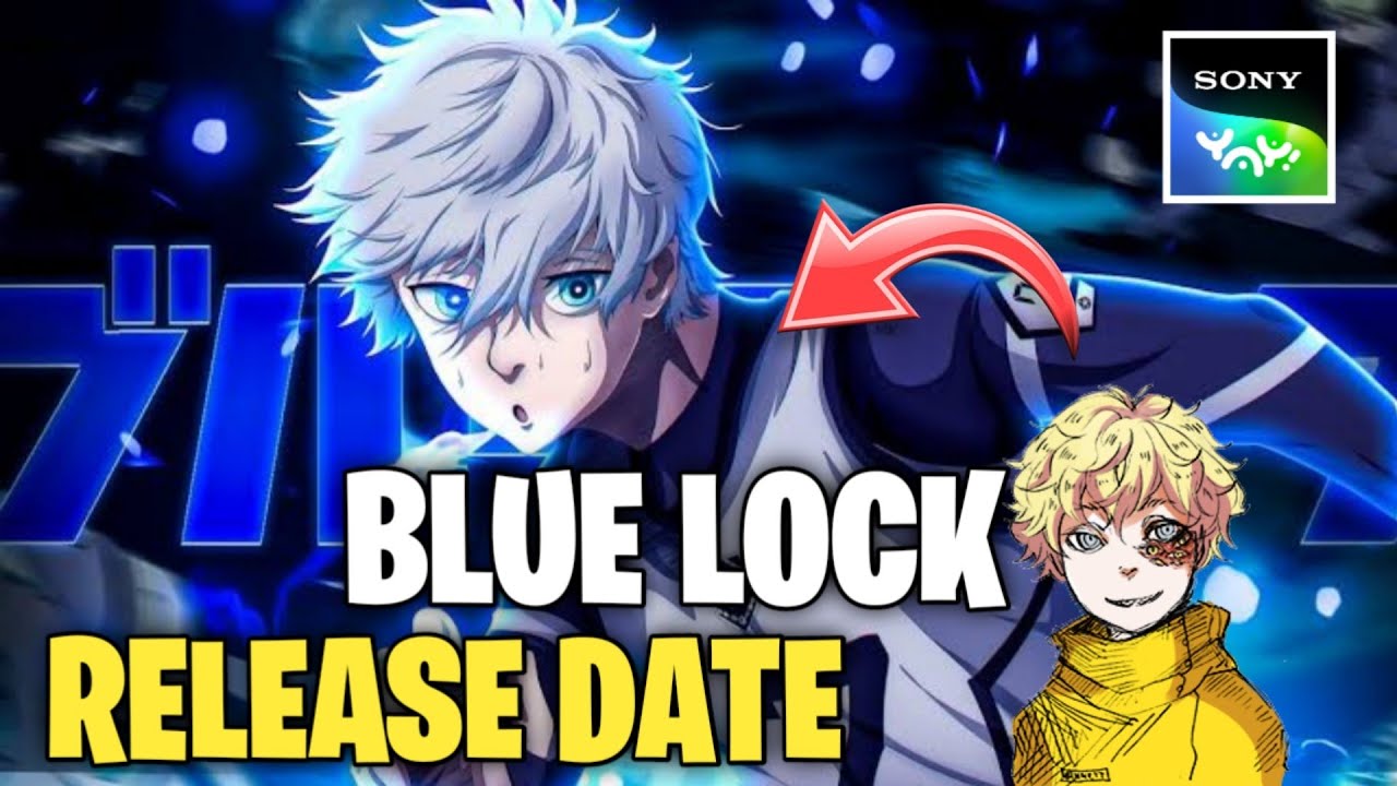 BLUE LOCK Hindi DUB Coming On Sony Yay ! Release Date & Everything ...