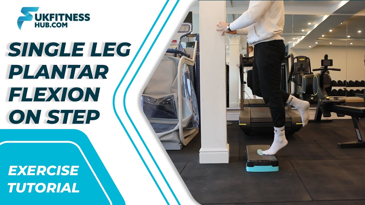 Exercise Tutorial: Single Leg Plantar Flexion On A Step - YouTube