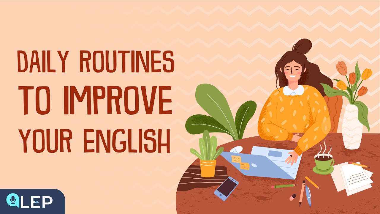 3 Daily Routines to Improve Your English Everyday | 🎙️ 8 Minute English ...