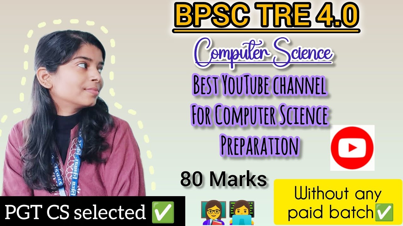 Best YouTube channel for BPSC Tre 4.0 Computer Science Exam preparation ...