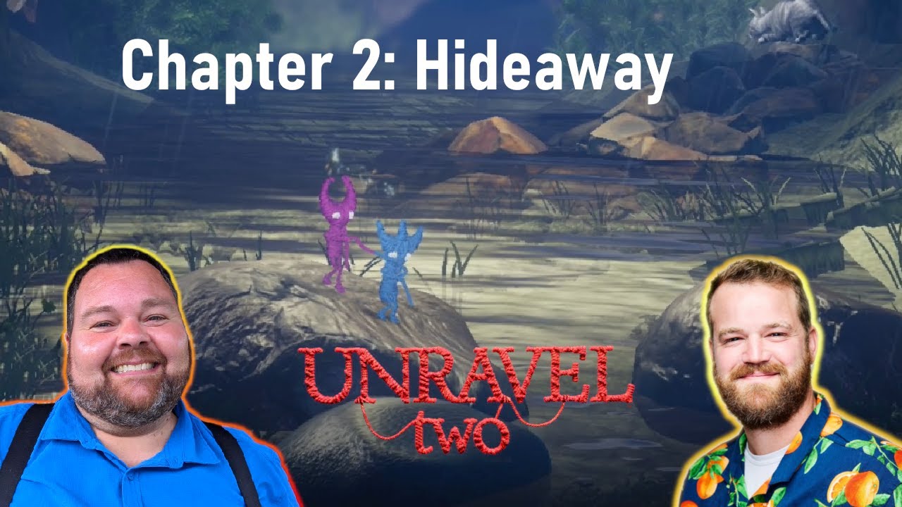 Unravel Two Co-Op Gameplay – Episode 2 Chapter 2 Hideaway | Josh ...