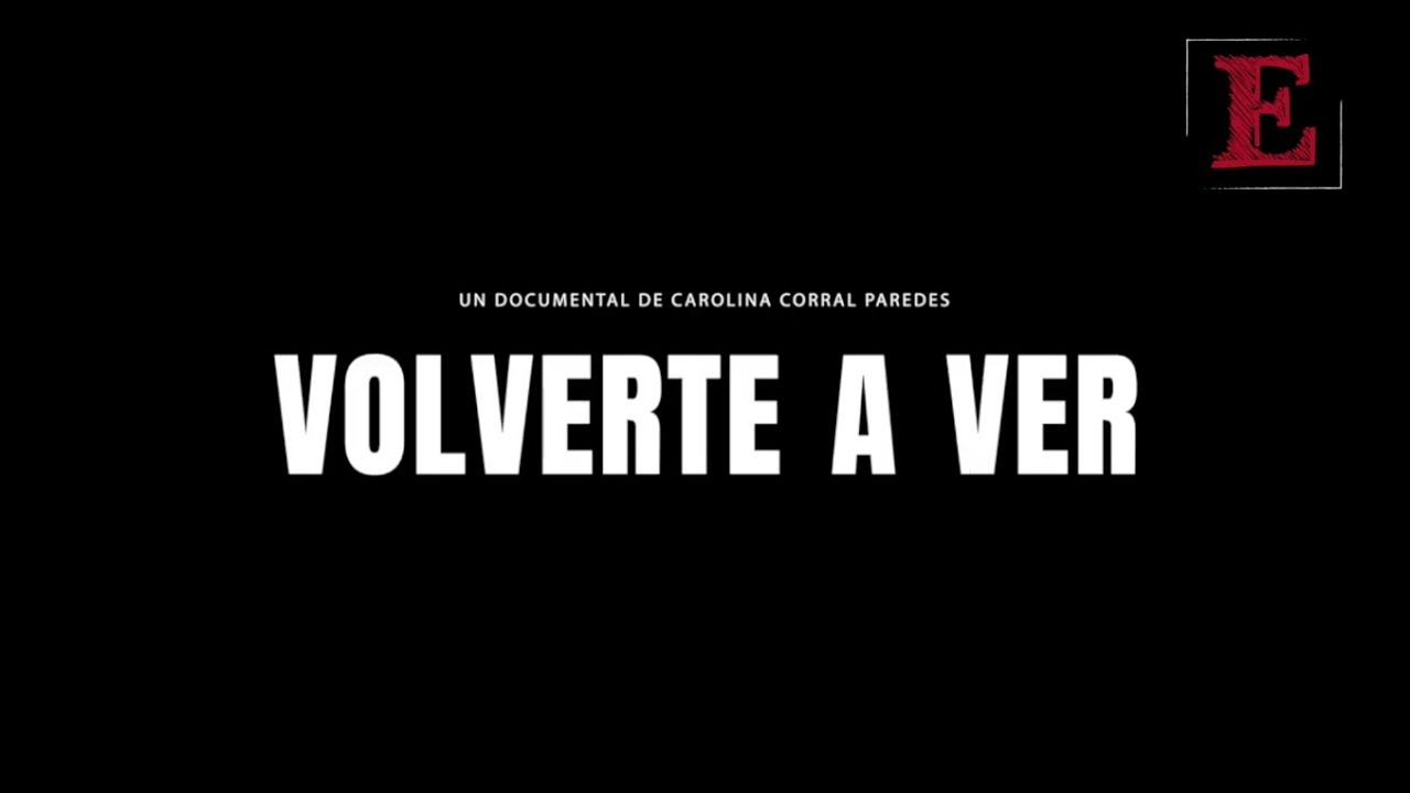 VOLVERTE A VER de Carolina Corral - YouTube