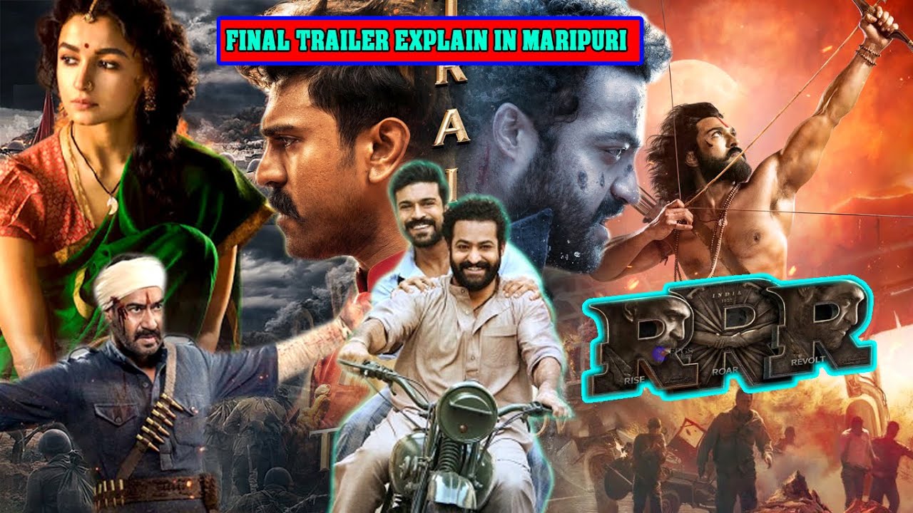 RRR final Movie Trailer Explain in manipuri || Ram Charan_N.T Rama Rao ...