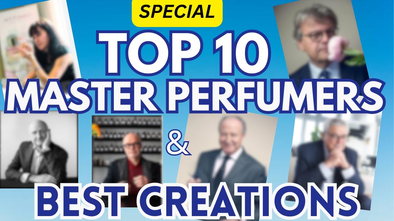 Top 10 Master Perfumers And Their Iconic Creations | Best Fragrances ...